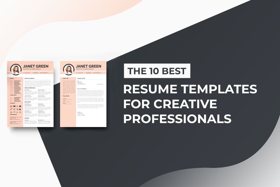 The 10 Best Resume Templates For Creative Professionals